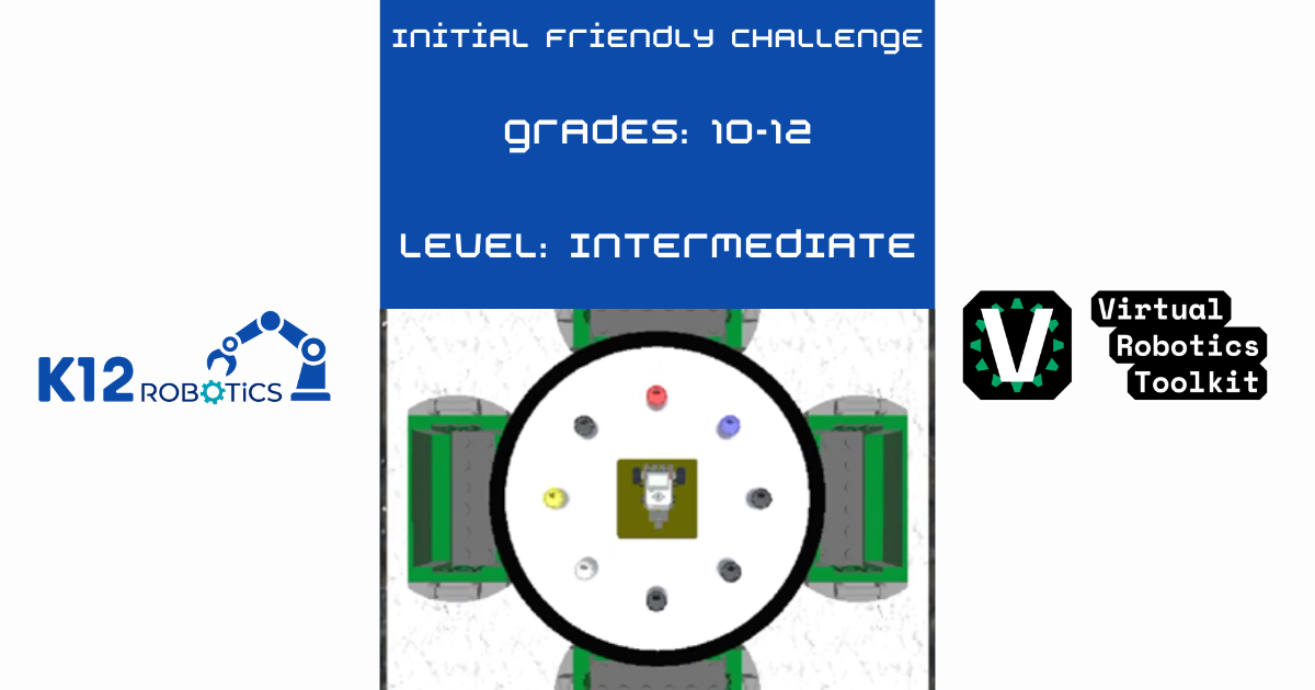 INITIAL FRIENDLY CHALLENGE 10-12 INTERMEDIATE | Robot Virtual Games