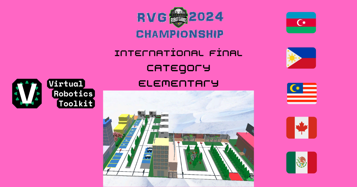 RVG CHAMPIONSHIP 2024 INTERNATIONAL FINAL ELEMENTARY | Robot Virtual Games